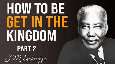 Pastor S M Lockridge ️ How To Be Great In The Kingdom Part 2 Youtube