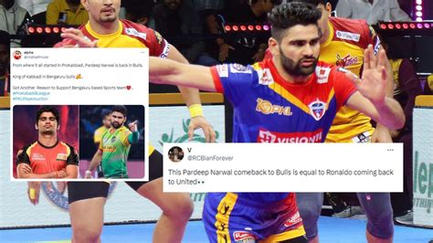 From Where It All Started Fans Cant Hold Excitement As Pardeep Narwal Returns To Bengaluru