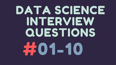 Data Science Interview Practice Questions 1 10 Technical Questions