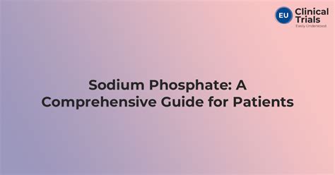 Sodium Phosphate Application In Therapy And Current Clinical Research