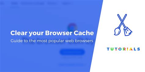 How To Clear Cache In Web Browsers Chrome Safari Firefox More