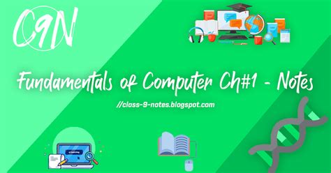 Fundamentals Of Computer Ch1 Notes Fundamentals Of Computer Ch1 Notes