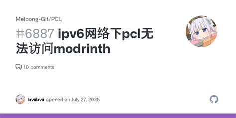 Ipv6网络下pcl无法访问modrinth · Issue 6887 · Meloong Gitpcl · Github