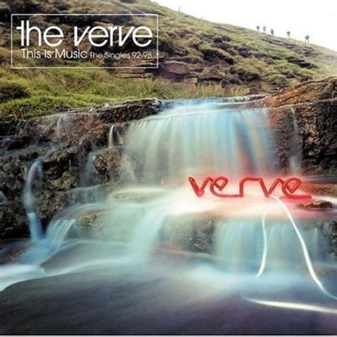The Verve Albums Ranked Return Of Rock