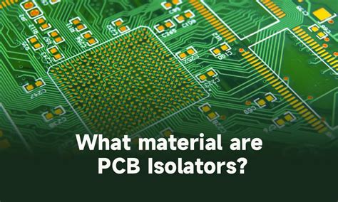Pcb Isolator Your Ultimate Guide To Understanding And Utilizing It Ibe Electronics