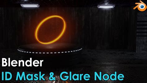 Blender Id Mask Tutorial Using Glare Nodes With Id Masks Cycles Render Youtube