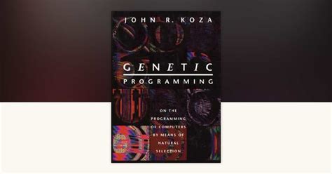 Genetic Programming By John R Koza 9780262527910 Books