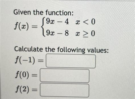 solved given the function f x {9x−49x−8x