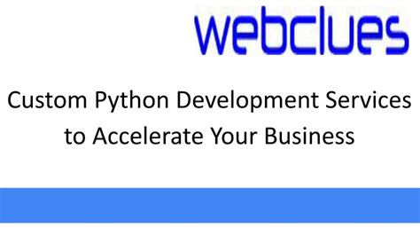 Ppt Custom Python Development Services To Accelerate Your Business Powerpoint Presentation