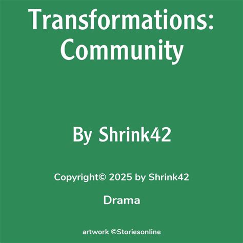 Transformations Community Drama Sex Story