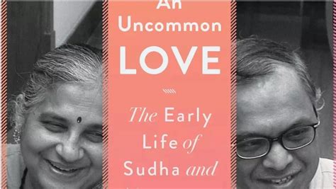 The Book An Uncommon Love The Early Life Of Sudha And Narayana Murthy