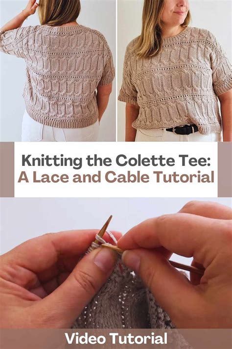 Knitting The Colette Tee A Lace And Cable Tutorial