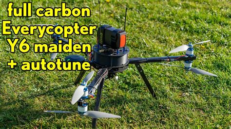 Arducopter Y6 Hexacopter Maiden Flight Autotune Custom Carbon Everycopter Frame Youtube