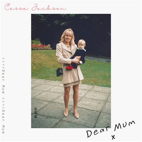 Cassa Jackson Dear Mum Lyrics Genius Lyrics