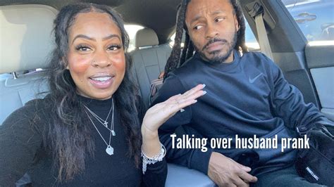 Talking Over My Husband Prank Youtube