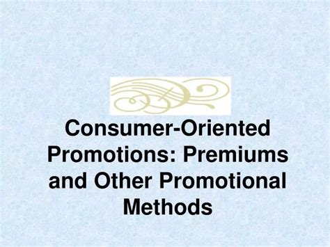 Ppt Consumer Oriented Promotions Premiums And Other Promotional