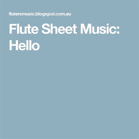 Flute Sheet Music Hello Flute Sheet Music Sheet Music Like This Song