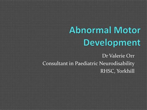 Ppt Abnormal Motor Development Powerpoint Presentation Free Download