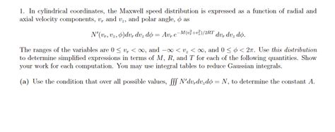 Solved 1 In Cylindrical Coordinates The Maxwell Speed