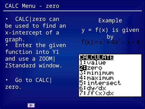 Ppt Calc Menu Zero Example Y Fx Is Given By Calczero Can Be Used To Find An X Intercept