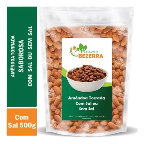 Amêndoa Torrada Salgada Ou Torrada Sem Sal A Melhor 500g Mercadolivre