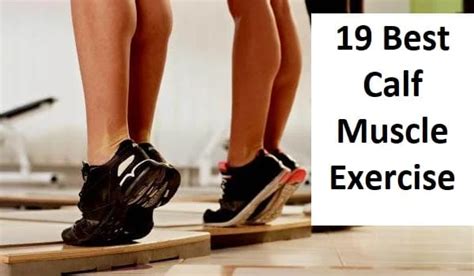Best Calf Muscle Exercises The 10 Best Calf Exercises Updated 2024