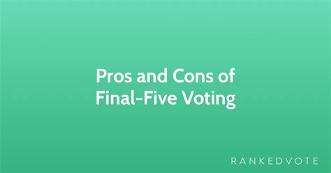 Pros And Cons Of Final Five Voting