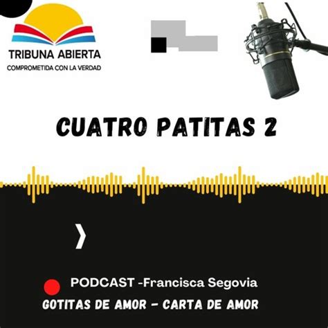 Stream Carta De Amor Cuatro Patitas 2 By Tribuna Abierta Listen Online For Free On Soundcloud