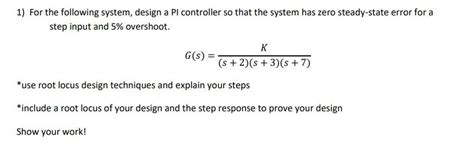 Solved For The Following System Design A PI Controller Chegg