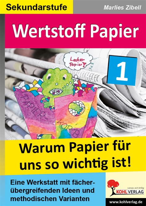 Wertstoff Papier Band 1 Warum Papier Für Uns So Wichtig Ist Geosaver