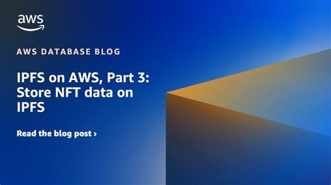Rodrigo Prado On Linkedin Ipfs On Aws Part 3 Store Nft Data On Ipfs