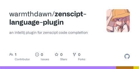 Github Warmthdawnzenscipt Language Plugin An Intellij Plugin For Zenscipt Code Completion