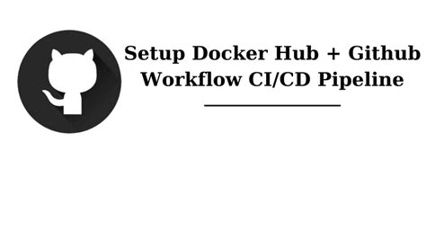 Setup Docker Hub và Github Workflow CI CD pipelines NETWORKBOO Computer Tips Tricks