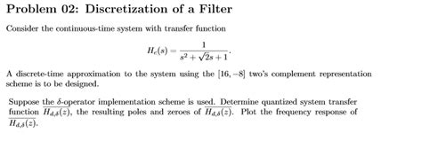 Consider The Continuous Time System With Transfer