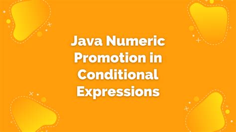 Java Numeric Promotion In Conditional Expressions