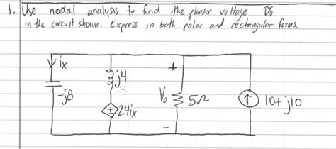Solved Use Nodal Analysis To Find The Phasor Voltage Vo In