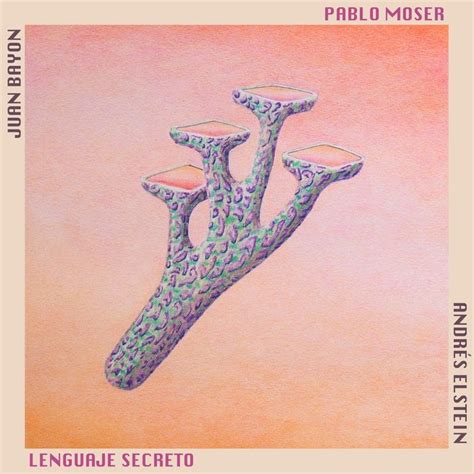 Pablo Moser Lenguaje Secreto Jazz Fusion [2022] R Ctebcm