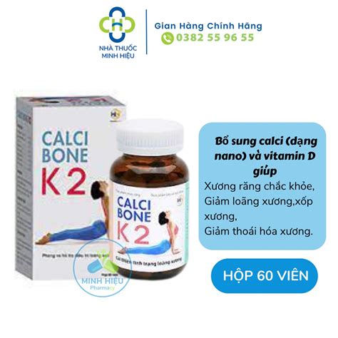 Mua Calci Bone K2 Hộp 60 Viên Bổ Sung Canxi Từ Tảo Biển Và Vitamin D3 Hỗ Trợ Giảm Loãng Xương