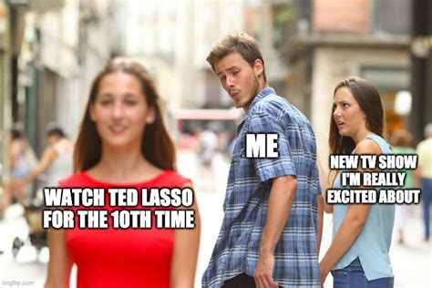 Back Again Ted Lasso Know Your Meme