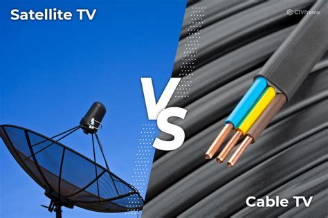 Comparing Satellite Tv Vs Cable Tv Pros And Cons Cable Tv Phone