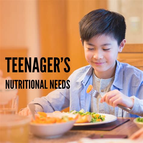 What Are A Teenagers Nutritional Needs