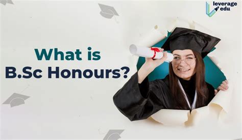 Difference Between Bsc And Bsc Honours Leverage Edu