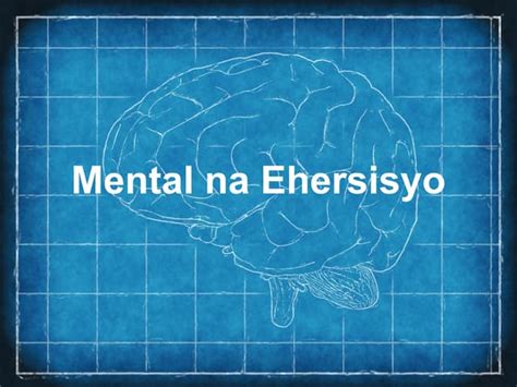 Mental Na Ehersisyo Powerpoint Presentation Ppt