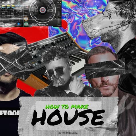 Stream How To Make House Music Kryder Tom Staar Eddie Thoneick Robbie Rivera David Tort