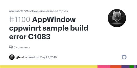 Appwindow Cppwinrt Sample Build Error C1083 · Issue 1100 · Microsoftwindows Universal Samples