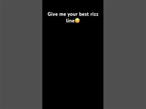 Give Me Your Best Rizz Line Youtube