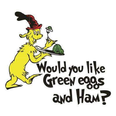 30 Green Eggs And Ham Quotes By Dr Seuss