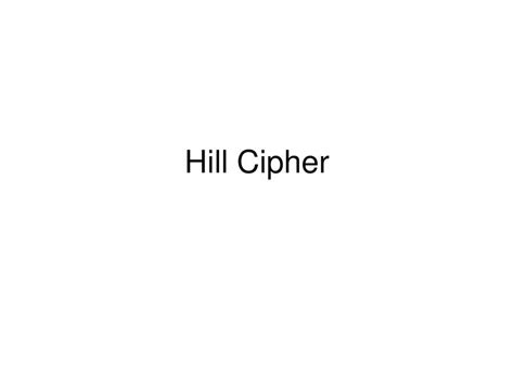 Ppt On Hill Cipher Powerpoint Slides Myprivatetutor Uae