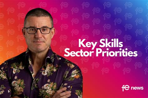 key skills sector priorities for the labour government from leading uk