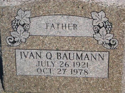 Ivan Quentin Baumann 1921 1978 Memorial Find A Grave